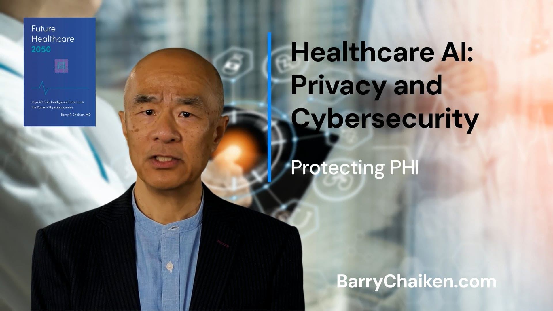 Barry P Chaiken MD | Healthcare AI Expert, Speaker & Consultant